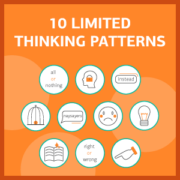 10 Limited Thinking Patterns (and How to Stop Them)