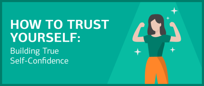 How to Trust Yourself: Building True Self-Confidence – SoulSalt
